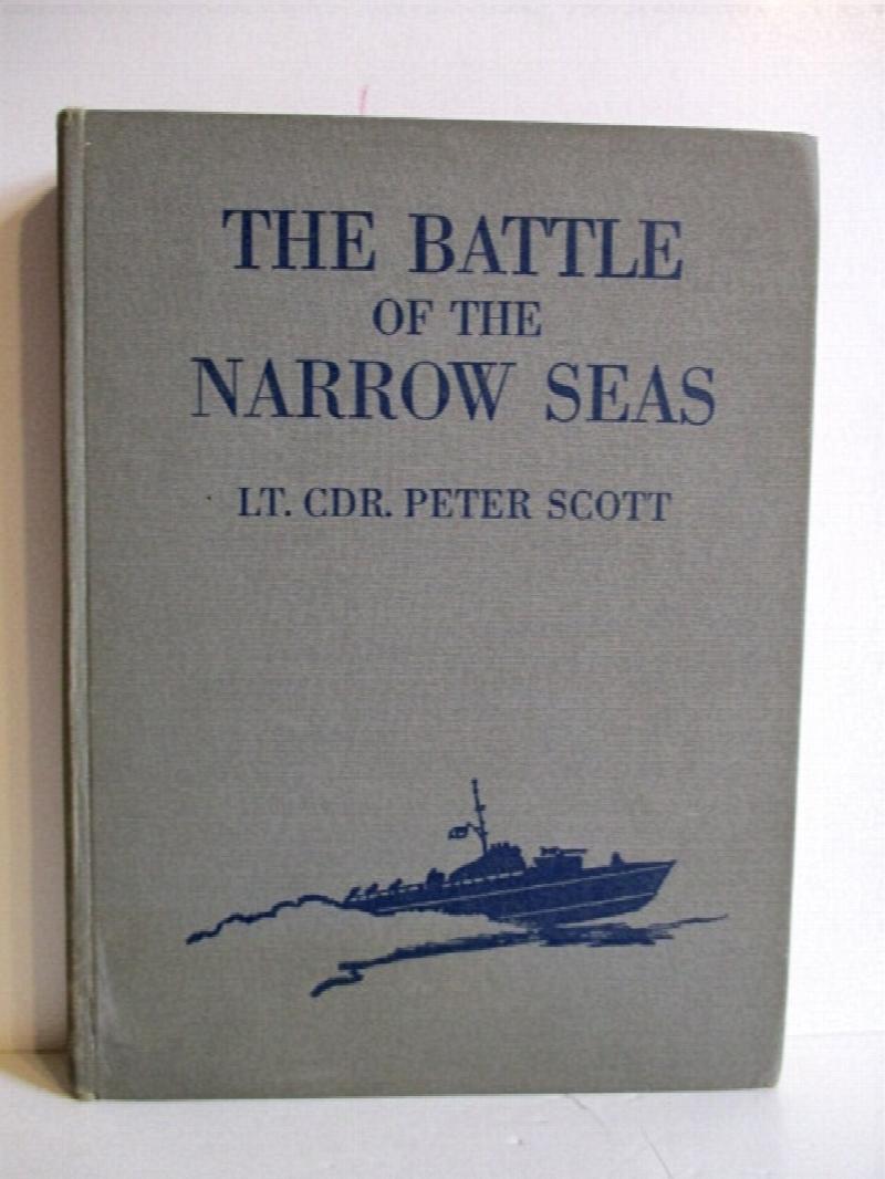 Battle of the Narrow Seas: History of the Light Coastal Forces in the ...