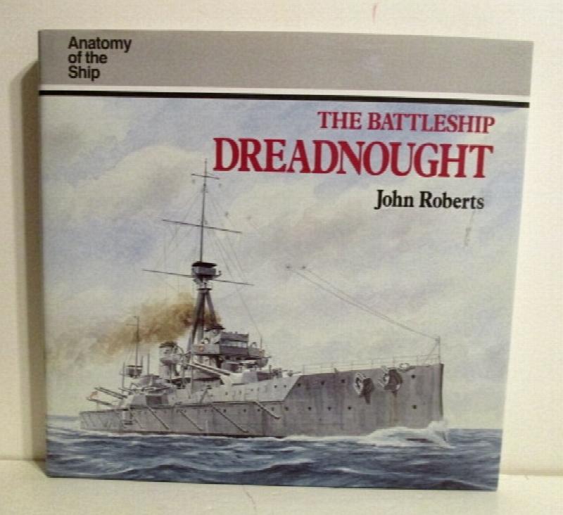 Battleship Dreadnought. Anatomy of the Ships.