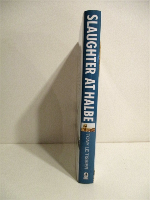 Slaughter at Halbe: Hitler's Ninth Army in the Spreewald Pocket, April ...